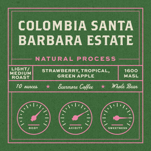 Colombia Santa Barbara Estate – Evermore Coffee Roasters